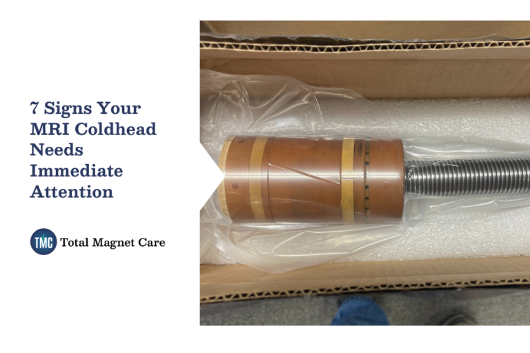 7 Signs Your MRI Coldhead Needs Immediate Attention - Total Magnet Care